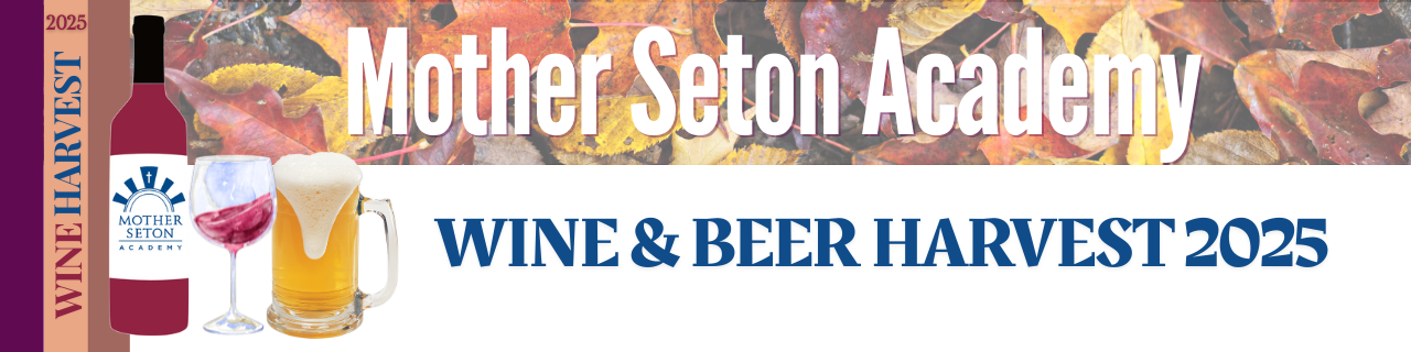 November 2025 Wine and Beer Harvest — Mother Seton Academy